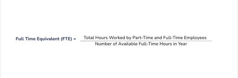 What is Full-Time Equivalent (FTE)? Definition, Formula and Calculation