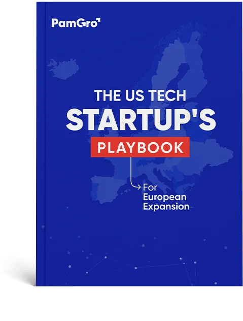 US Tech Startups Guide To Expanding in Europe - PamGro